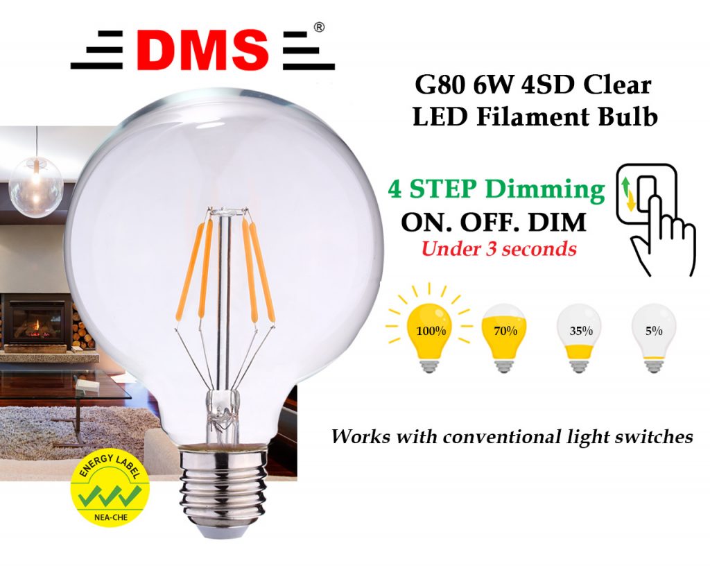 DMS G80 6W Clear 4 Step Dimming Filament LED Bulb – Chan Huat